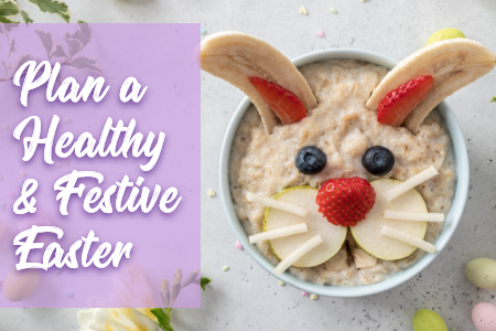 Healthy Easter Options | Today's Dental | Pineville, LA